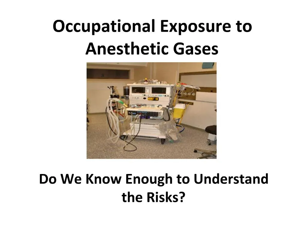 PPT - Occupational Exposure to Anesthetic Gases PowerPoint Presentation ...