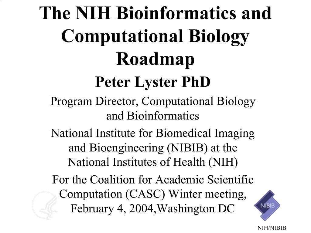PPT - The NIH Bioinformatics and Computational Biology Roadmap ...