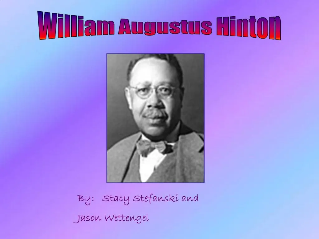 PPT - William Augustus Hinton PowerPoint Presentation, free download ...
