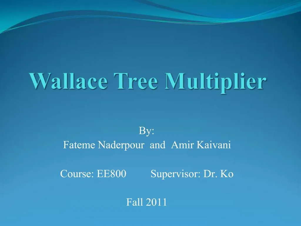 PPT - Wallace Tree Multiplier PowerPoint Presentation, free download ...