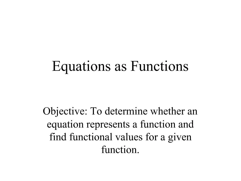 PPT - Equations as Functions PowerPoint Presentation, free download ...