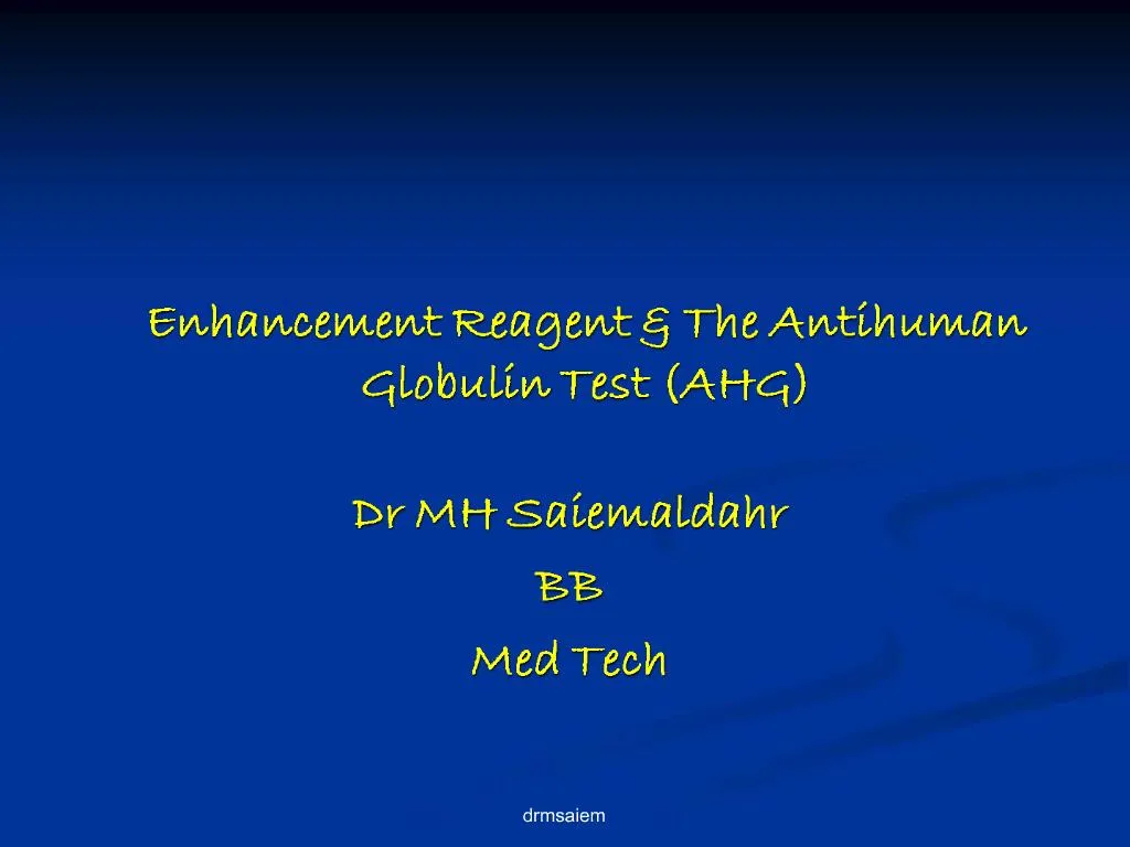 PPT - Enhancement Reagent The Antihuman Globulin Test AHG PowerPoint ...