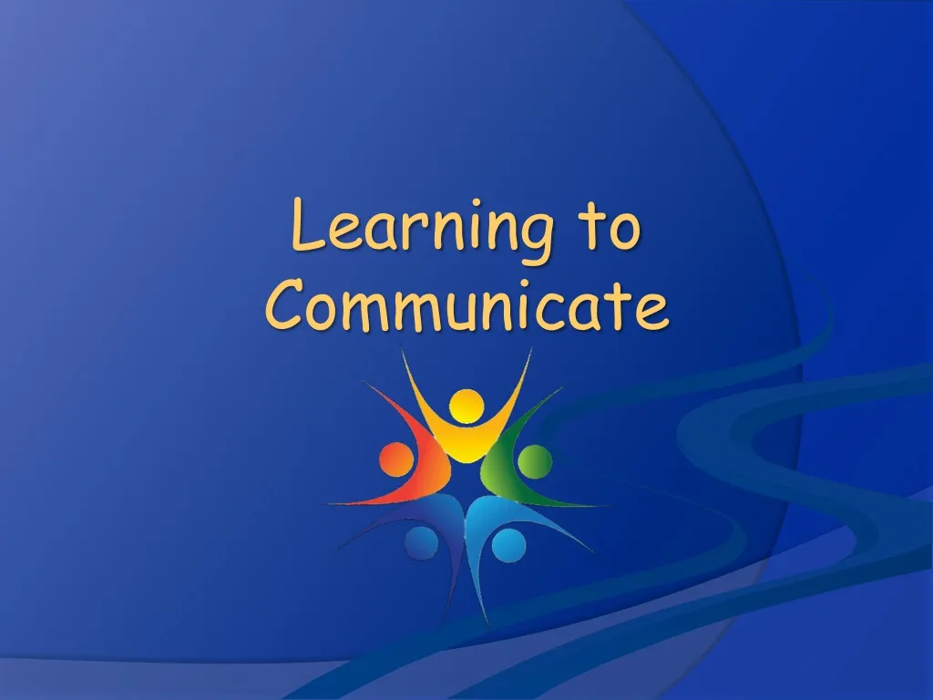 PPT - Learning to Communicate PowerPoint Presentation, free download ...