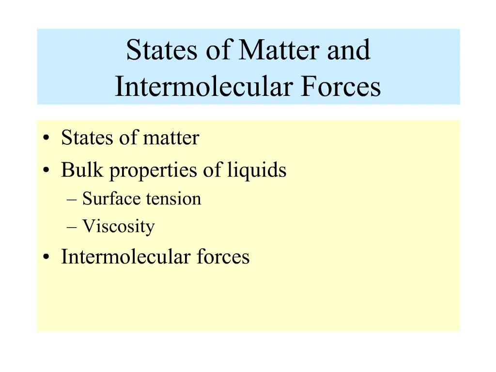 PPT - States of Matter and Intermolecular Forces PowerPoint ...