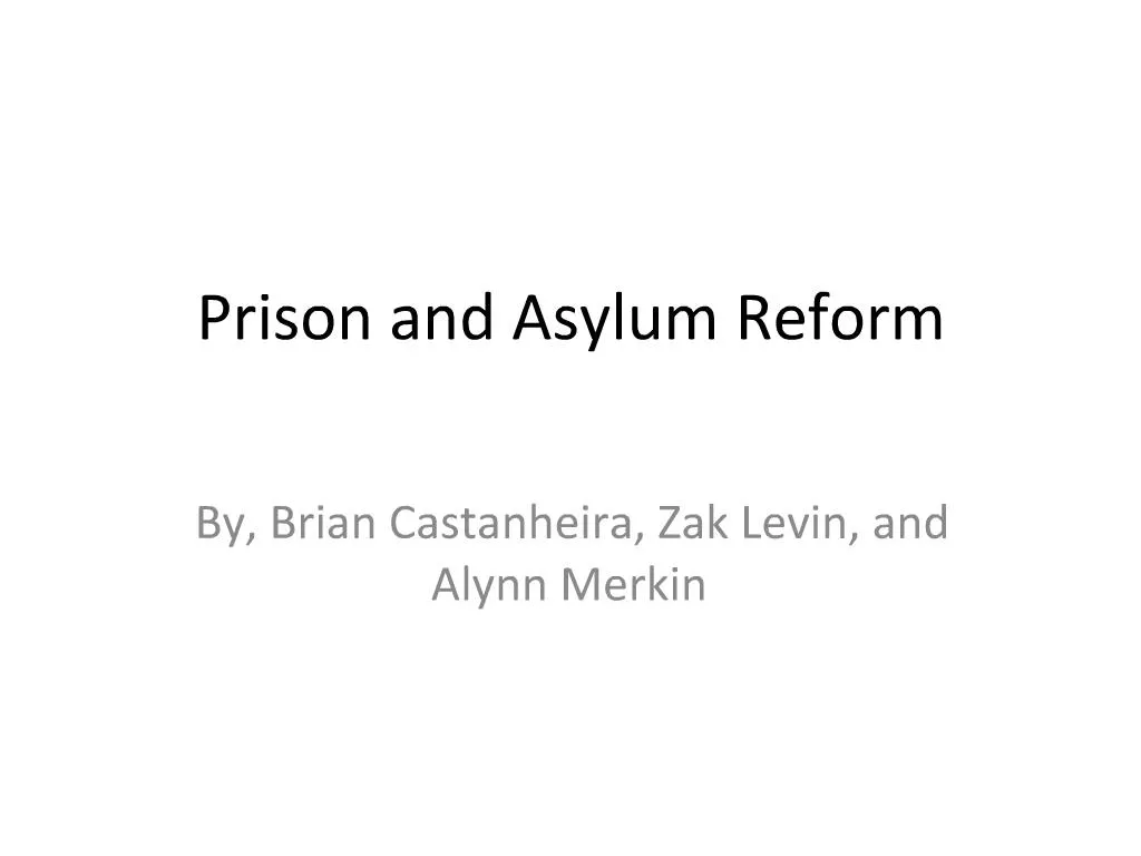 PPT - Prison and Asylum Reform PowerPoint Presentation, free download ...