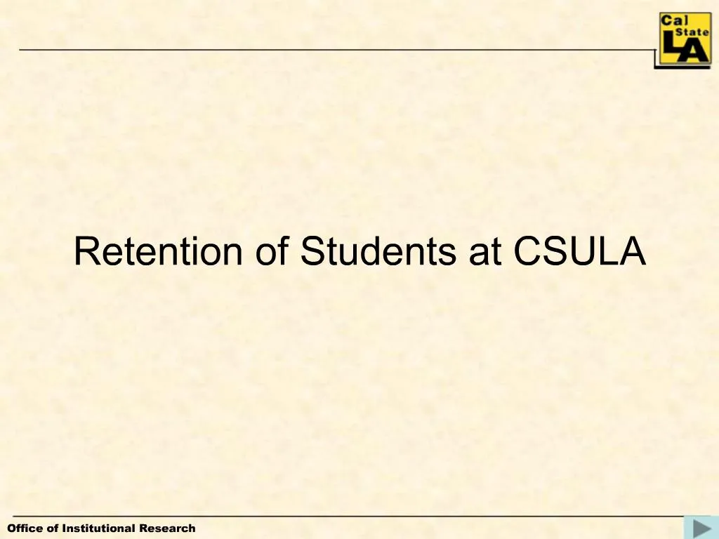 PPT - Retention of Students at CSULA PowerPoint Presentation, free download - ID:580173