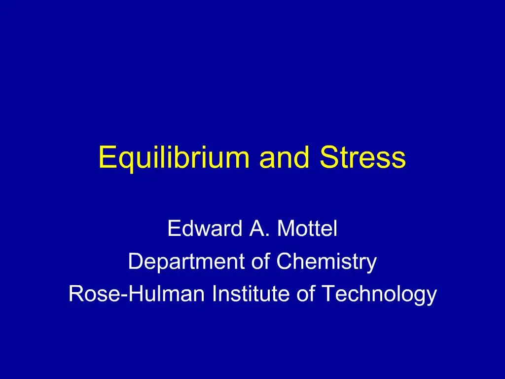 PPT - Equilibrium and Stress PowerPoint Presentation, free download ...