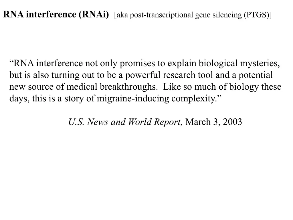 PPT - RNA interference (RNAi) [aka post-transcriptional gene silencing ...