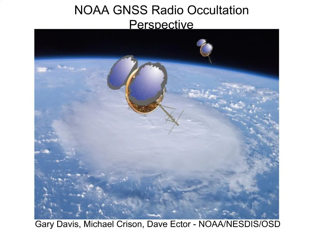 PPT - NOAA GNSS Radio Occultation Perspective PowerPoint Presentation ...