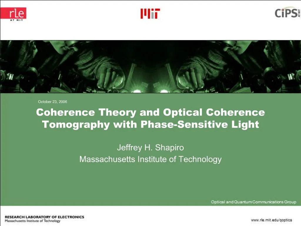 PPT - Coherence Theory and Optical Coherence Tomography with Phase ...