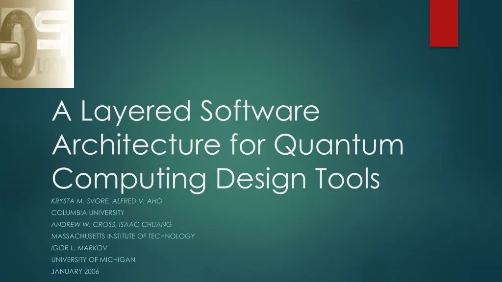 PPT - A Layered Software Architecture for Quantum Computing Design ...