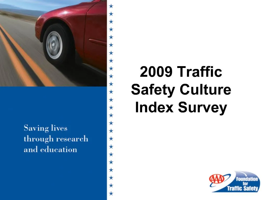 PPT - 2009 Traffic Safety Culture Index Survey PowerPoint Presentation ...