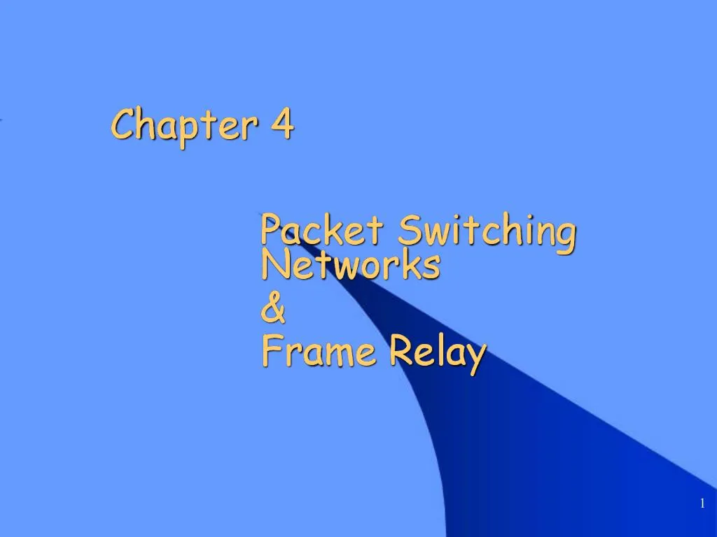 PPT - Packet Switching Networks Frame Relay PowerPoint Presentation ...