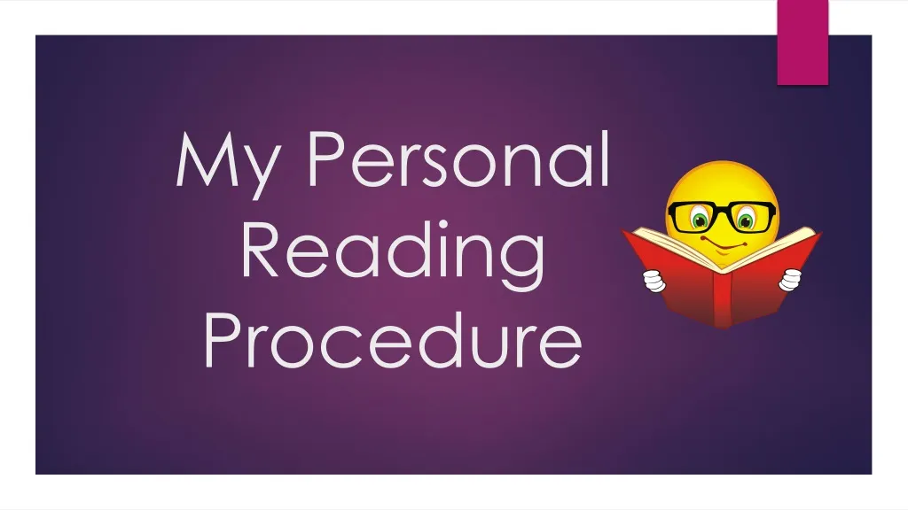 PPT - My Personal Reading Procedure PowerPoint Presentation, free ...