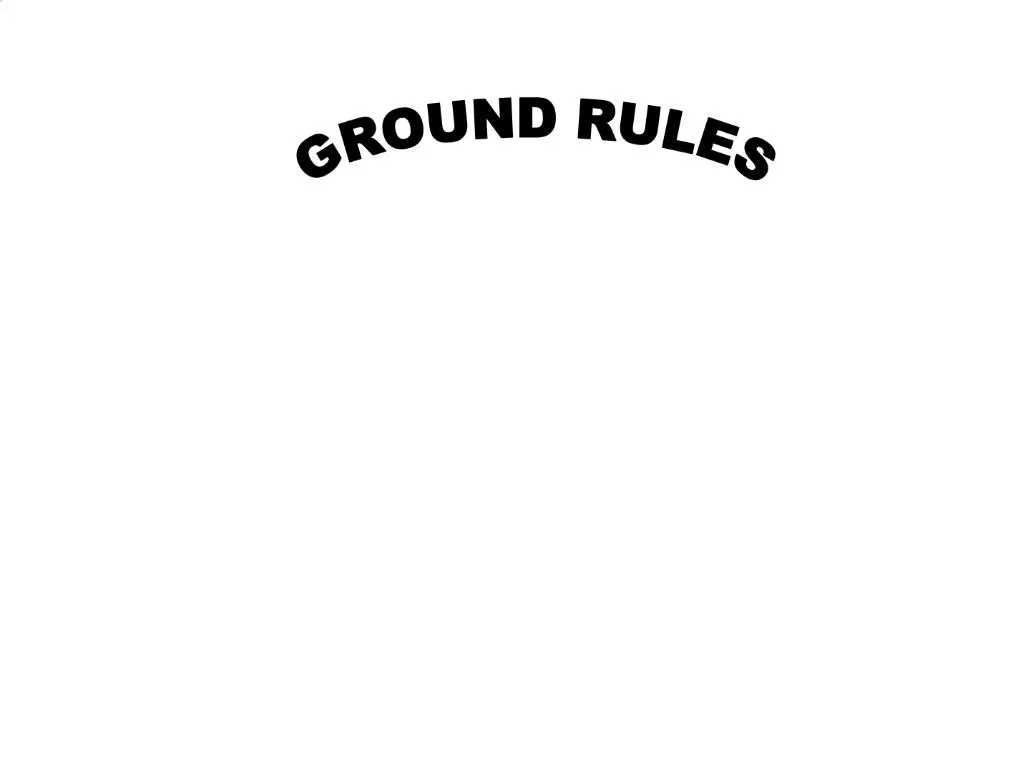 PPT - GROUND RULES PowerPoint Presentation, free download - ID:606838