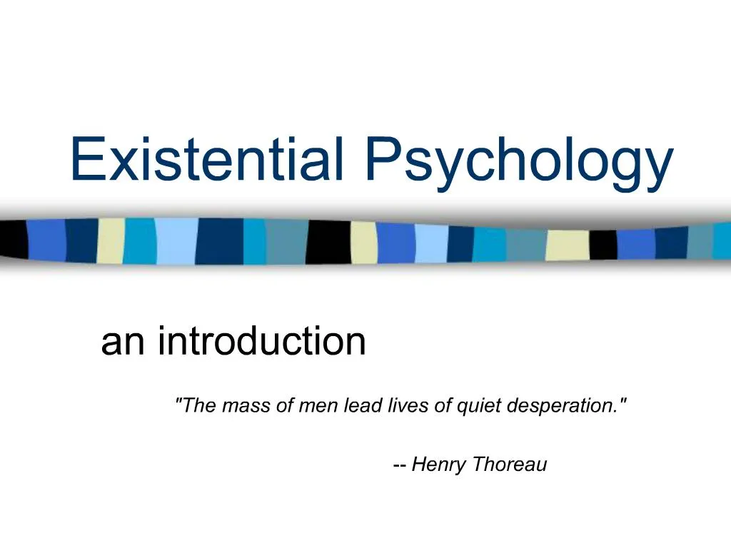 PPT - Existential Psychology PowerPoint Presentation, free download ...