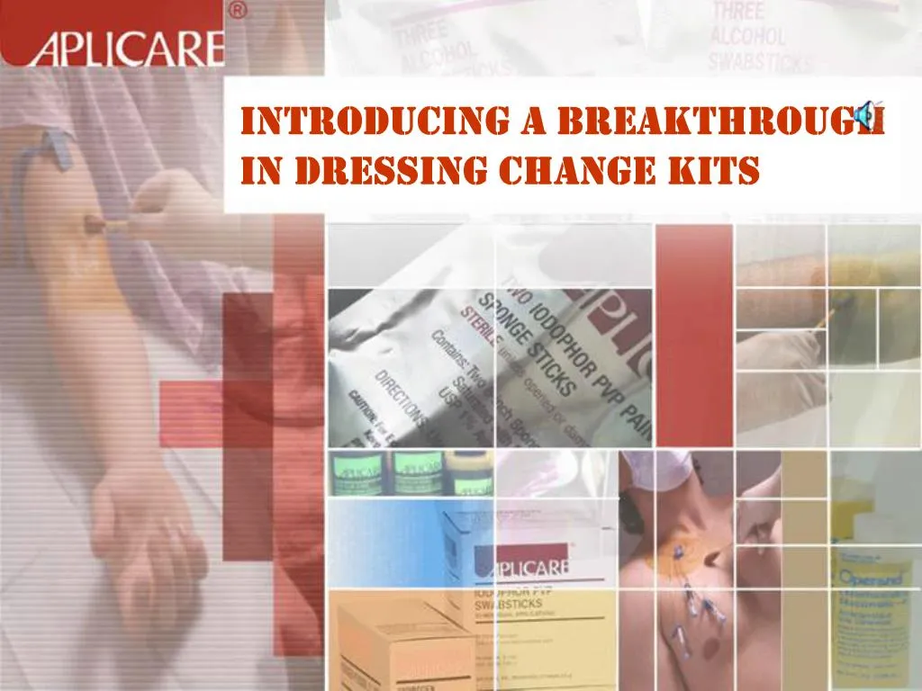 PPT - Introducing a Breakthrough in Dressing Change Kits PowerPoint ...