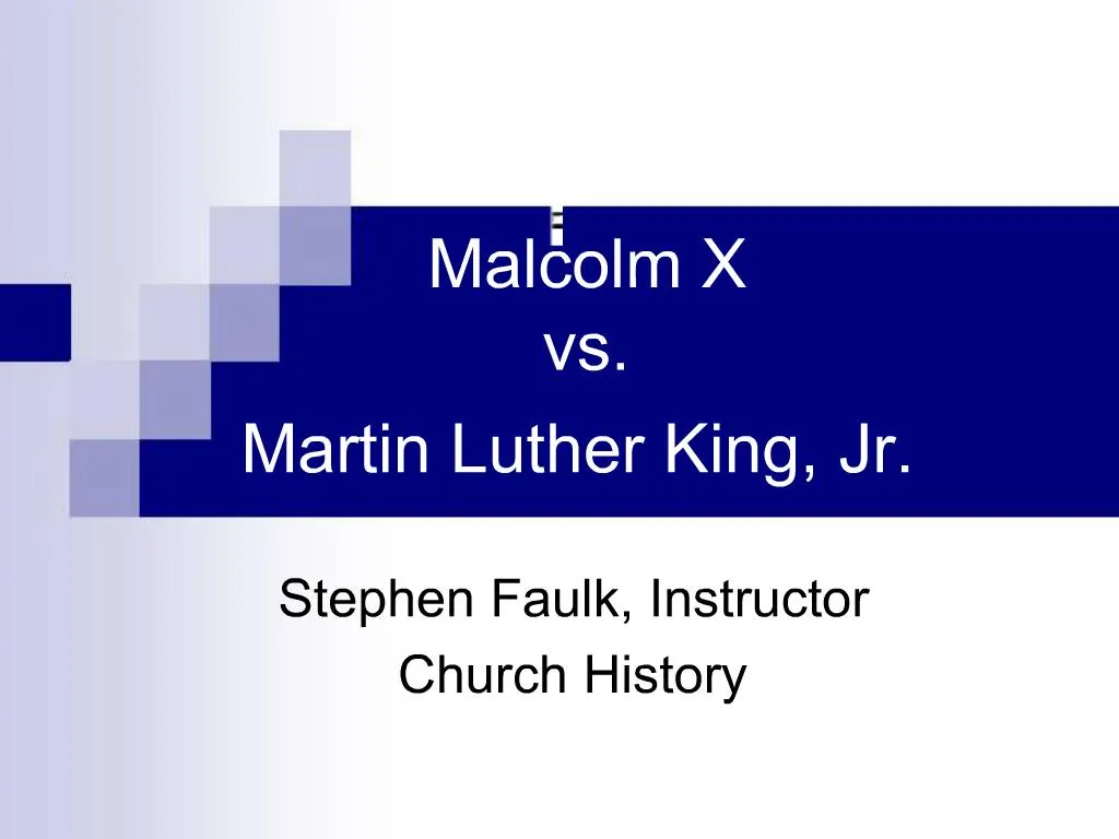 PPT - Malcolm X vs. Martin Luther King, Jr. PowerPoint Presentation ...