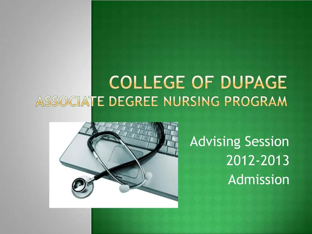PPT - College of DuPage Associate Degree Nursing Program PowerPoint ...