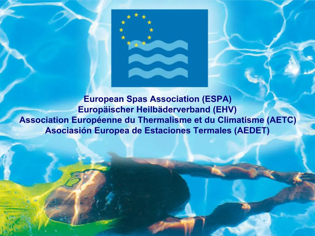 PPT - European Spas Association ESPA Europ ischer Heilb derverband EHV ...