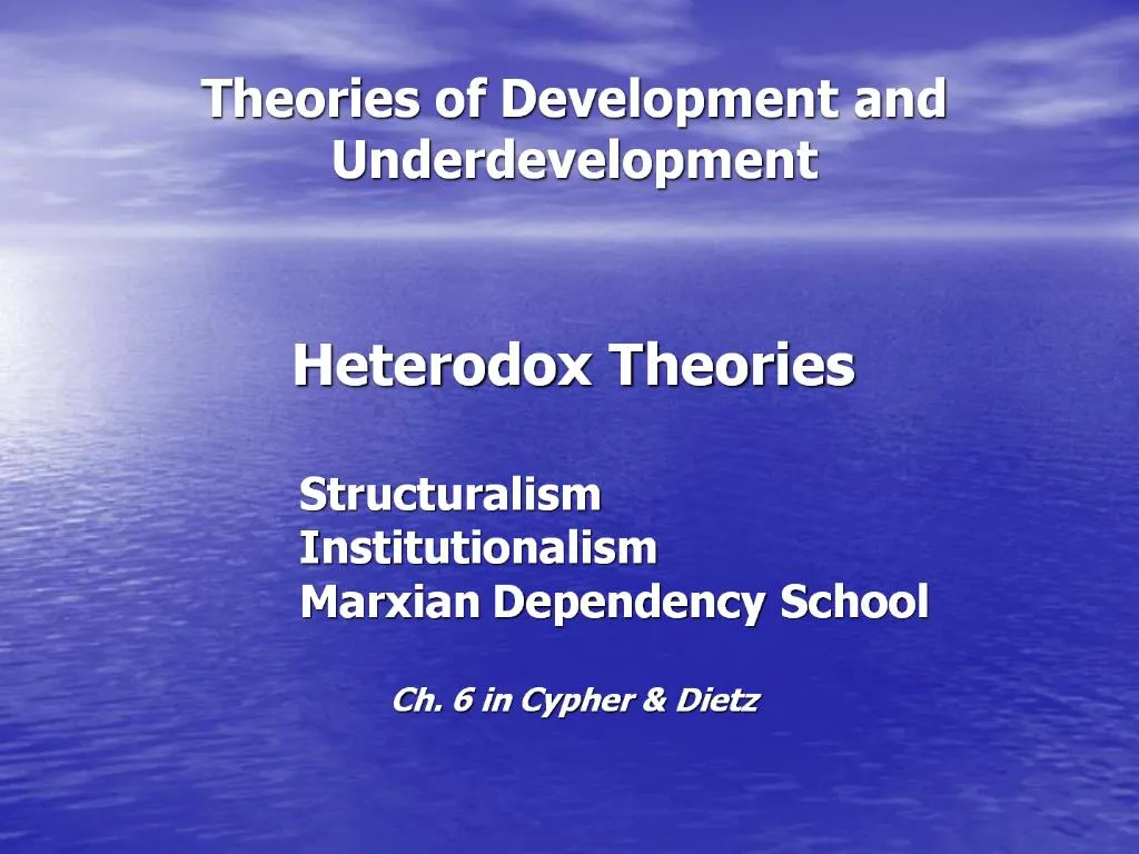 PPT - Theories of Development and Underdevelopment PowerPoint ...