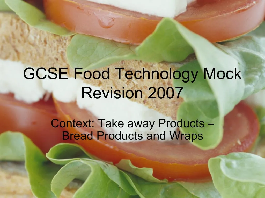 PPT - GCSE Food Technology Mock Revision 2007 PowerPoint Presentation ...