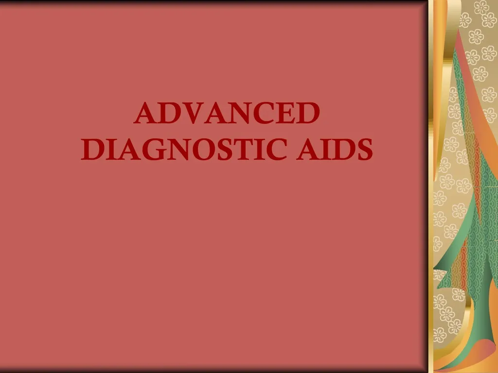 PPT - ADVANCED DIAGNOSTIC AIDS PowerPoint Presentation, free download ...