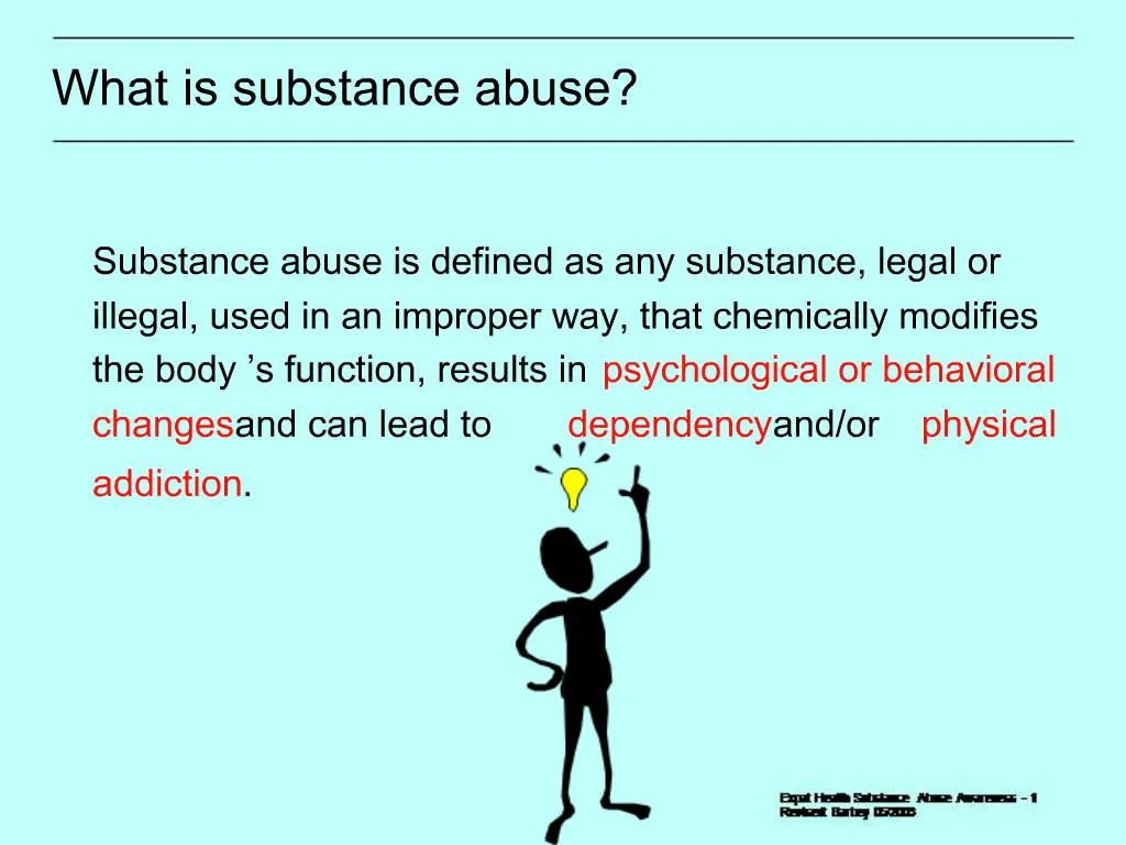 PPT - What is substance abuse PowerPoint Presentation, free download ...
