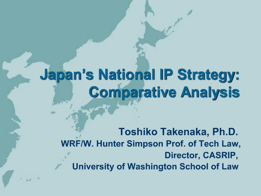 PPT - Japan s National IP Strategy: Comparative Analysis PowerPoint ...
