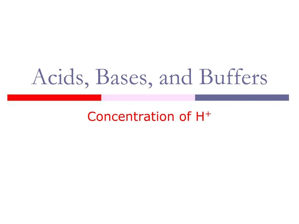 PPT - Acids, Bases, and Buffers PowerPoint Presentation, free download ...
