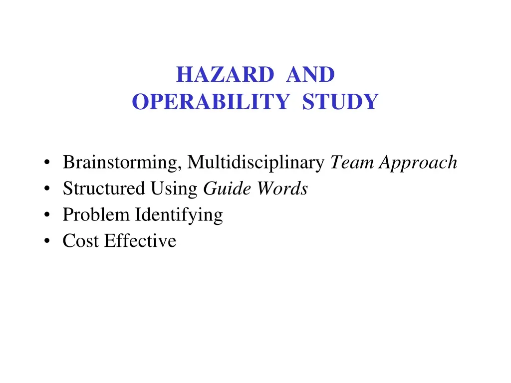 PPT - HAZARD AND OPERABILITY STUDY PowerPoint Presentation, free ...