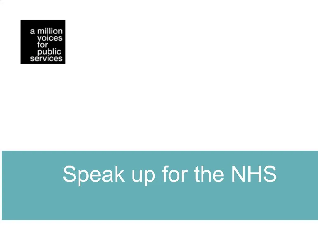 PPT - Speak up for the NHS PowerPoint Presentation, free download - ID ...