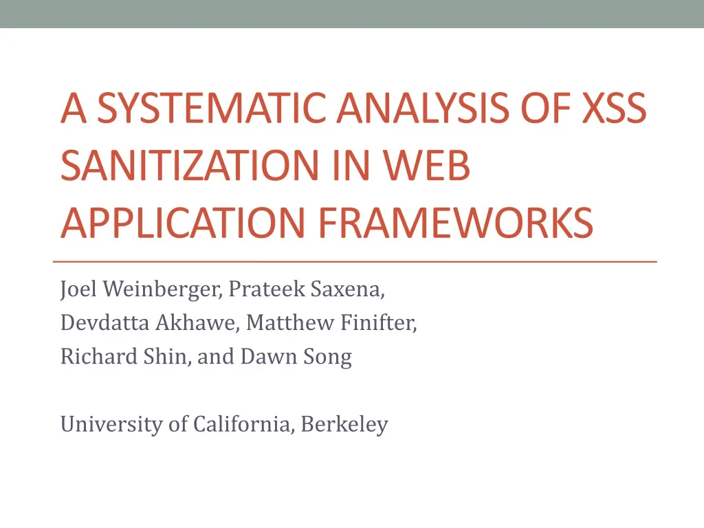 PPT - A Systematic Analysis of XSS Sanitization in Web Application Frameworks PowerPoint ...
