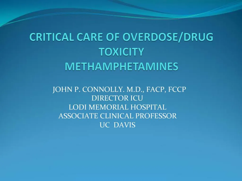 PPT - CRITICAL CARE OF OVERDOSE PowerPoint Presentation, free download ...