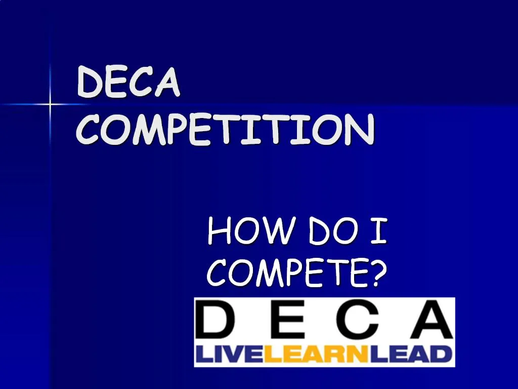 PPT - DECA COMPETITION PowerPoint Presentation, free download - ID:630877
