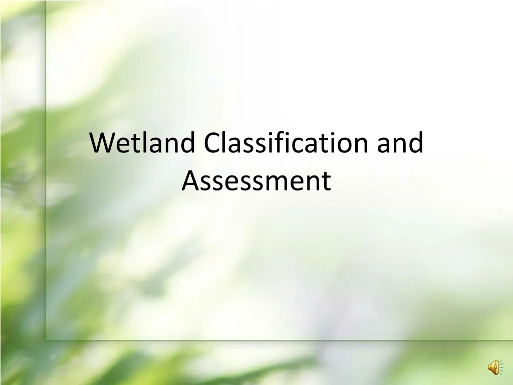 PPT - Wetland Classification and Assessment PowerPoint Presentation ...