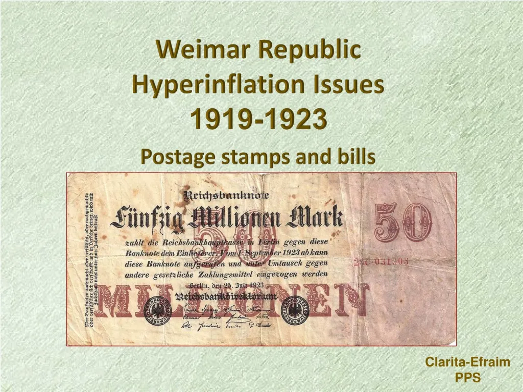 PPT - Weimar Republic Hyperinflation Issues 1919-1923 PowerPoint ...