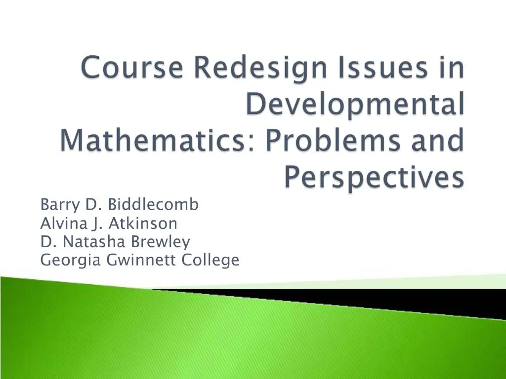 PPT - Course Redesign Issues in Developmental Mathematics: Problems and ...