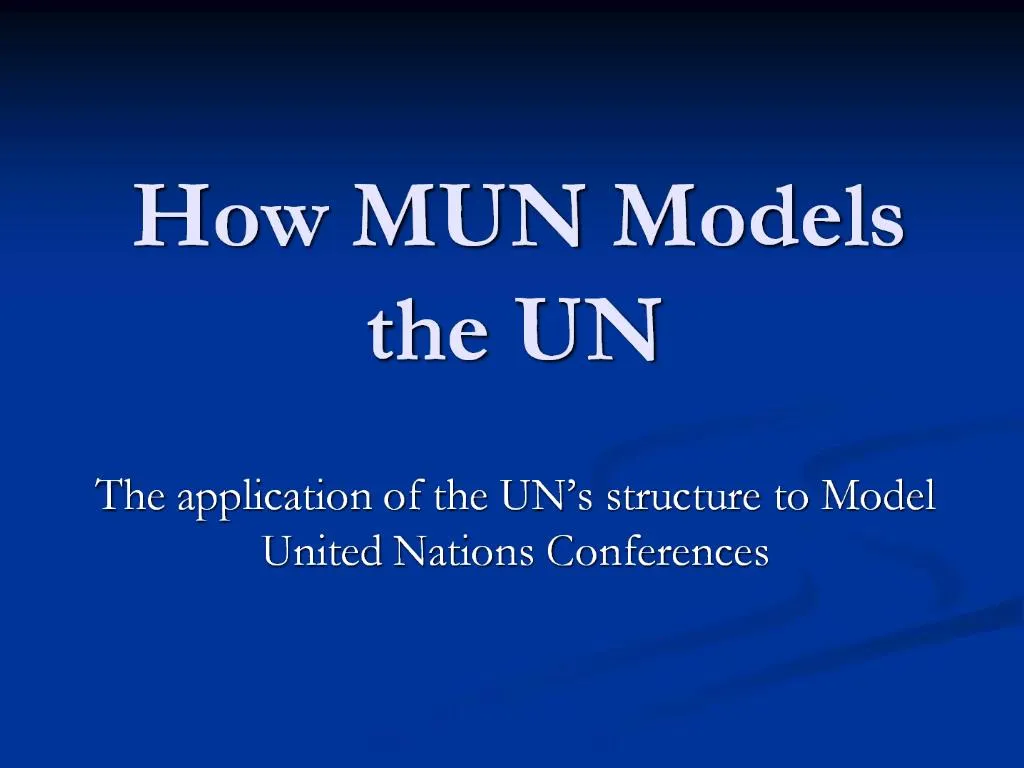 PPT - How MUN Models the UN PowerPoint Presentation, free download - ID ...