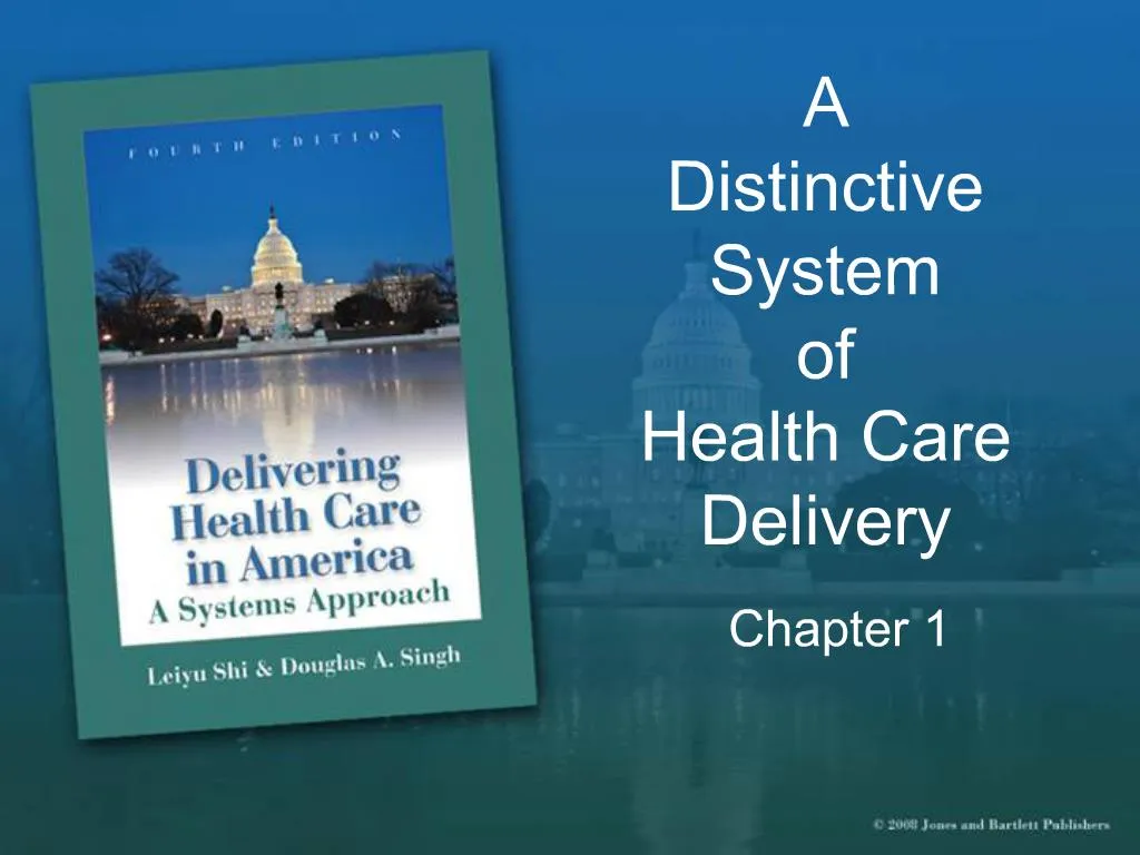 PPT - A Distinctive System of Health Care Delivery PowerPoint ...