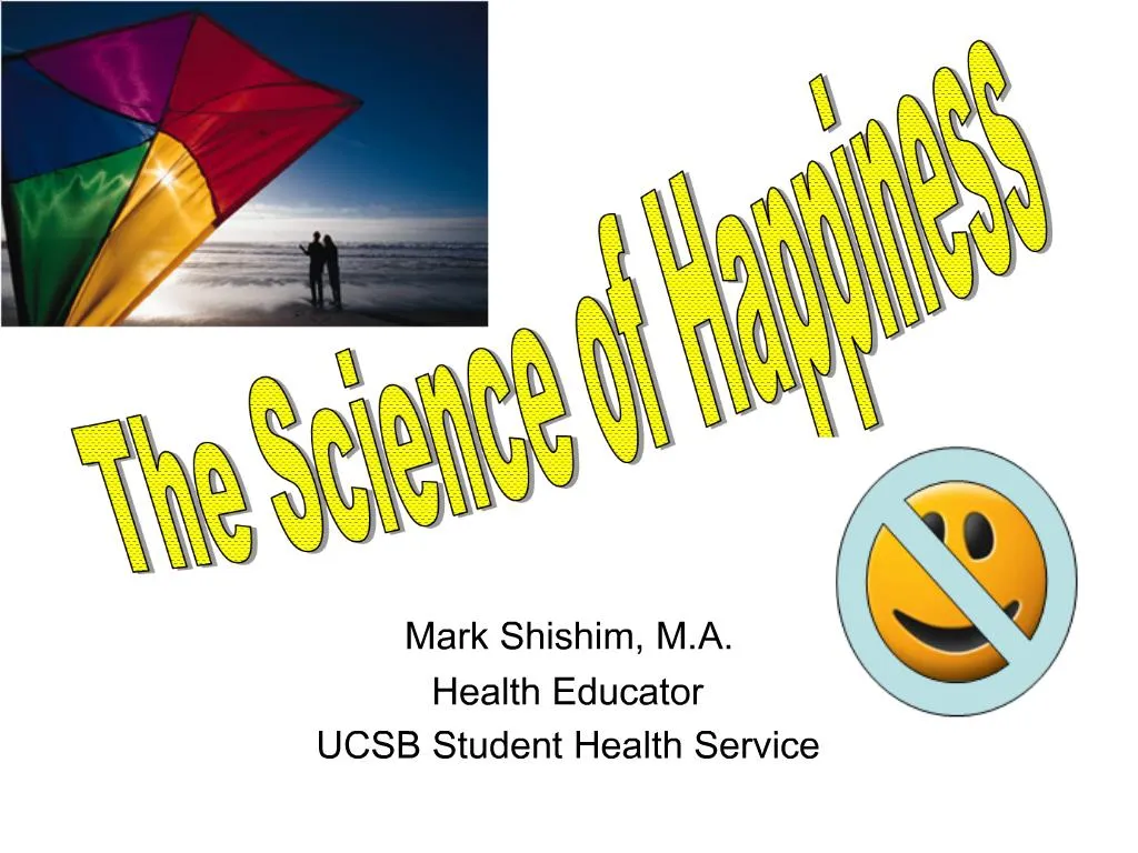 PPT - Mark Shishim, M.A. Health Educator UCSB Student Health Service ...