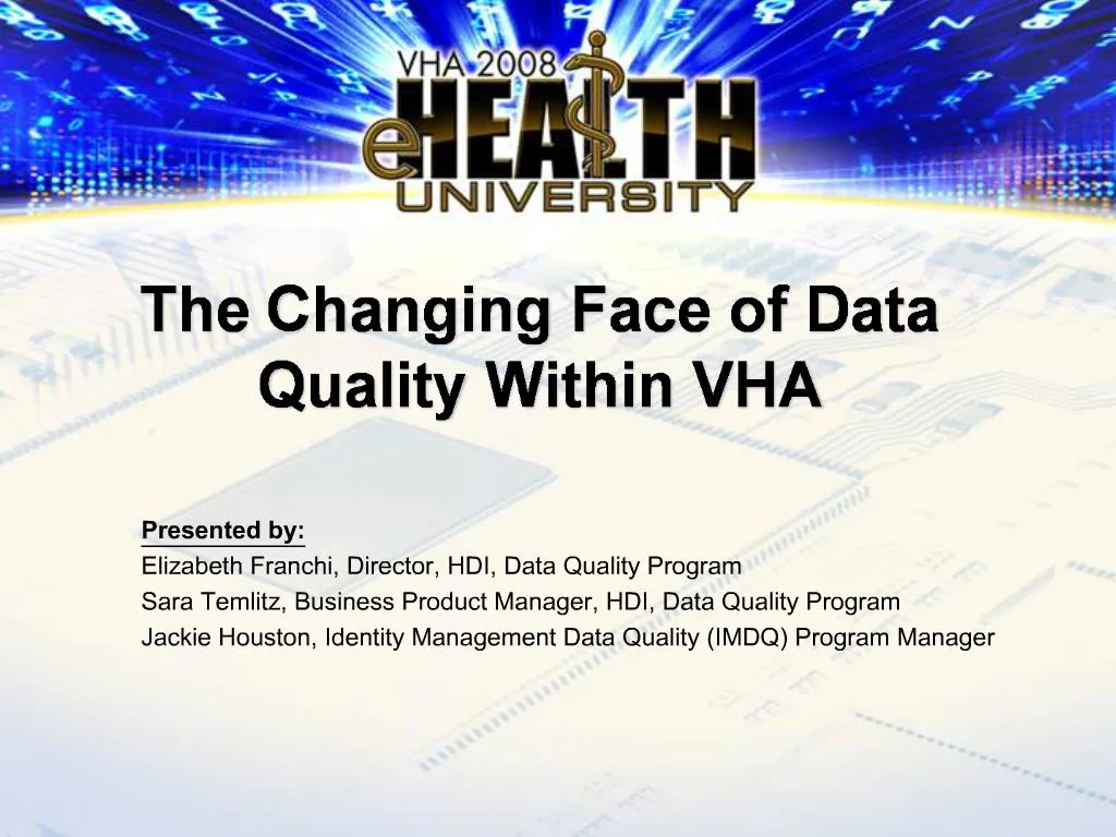 PPT - The Changing Face of Data Quality Within VHA PowerPoint ...