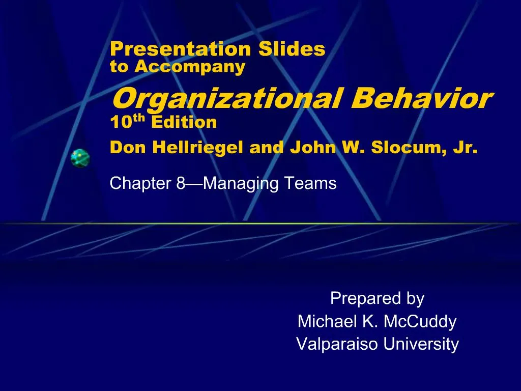 PPT - Presentation Slides to Accompany Organizational Behavior 10th ...