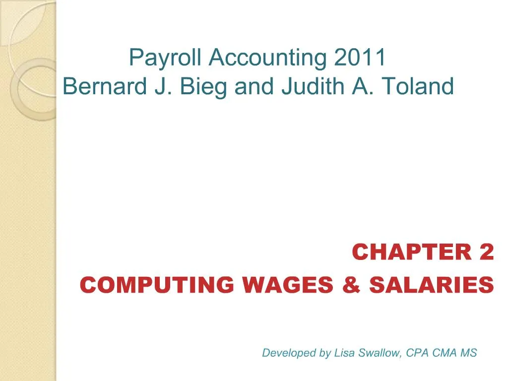 PPT - Payroll Accounting 2011 Bernard J. Bieg and Judith A. Toland ...