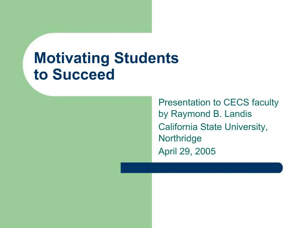 PPT - Motivating Students to Succeed PowerPoint Presentation, free ...