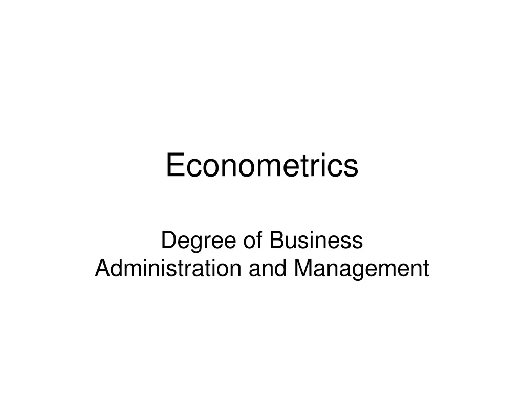 Ppt Econometrics Powerpoint Presentation Free Download Id 646920