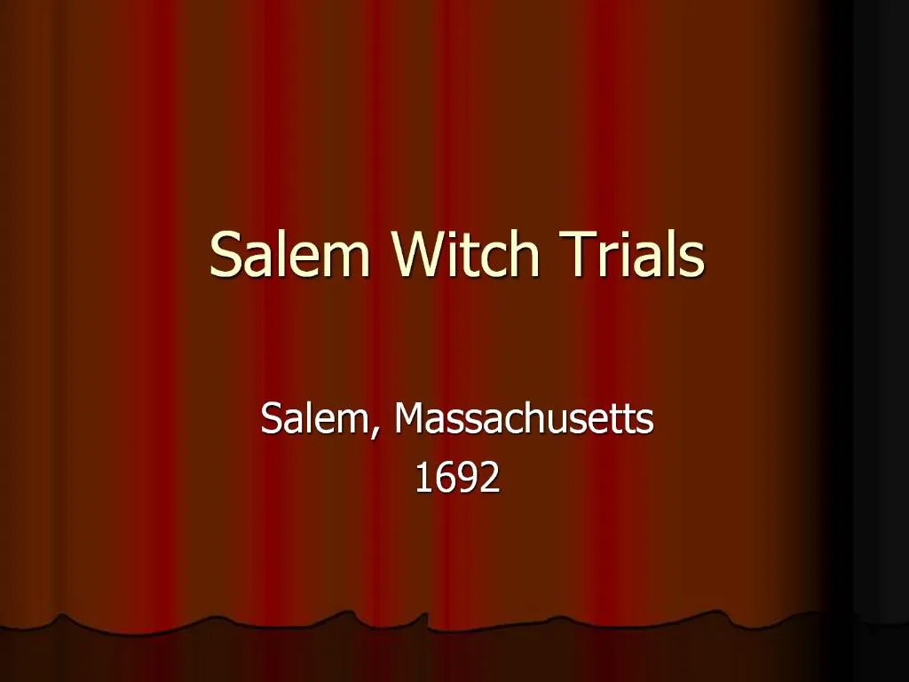PPT - Salem Witch Trials PowerPoint Presentation, free download - ID:648220