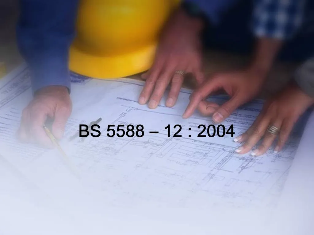 PPT - BS 5588 12 : 2004 Managing Fire Safety PowerPoint Presentation ...