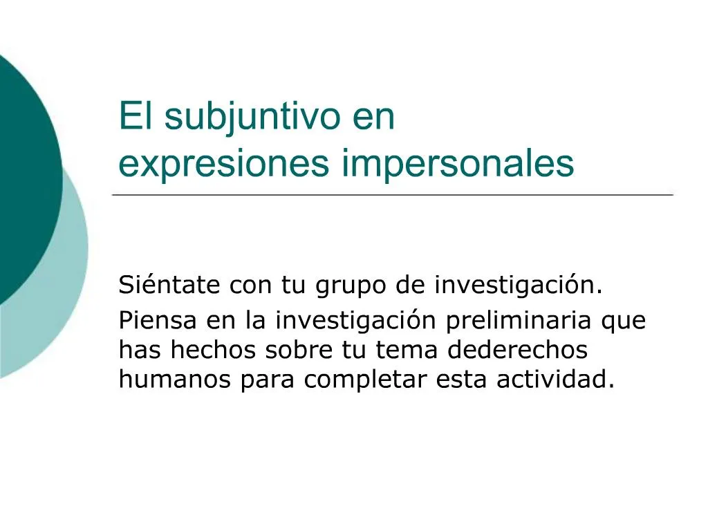 PPT - El subjuntivo en expresiones impersonales PowerPoint Presentation ...
