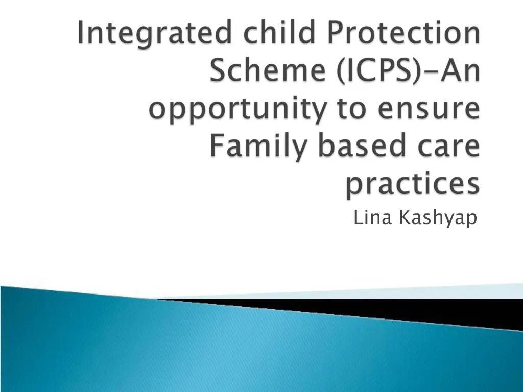 PPT - Integrated child Protection Scheme ICPS-An opportunity to ensure ...